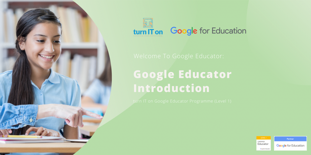 Welcome to Google Educator - turn IT on
